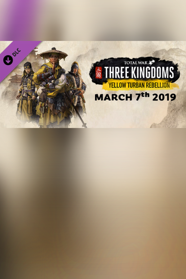 Total War: THREE KINGDOMS Yellow Turban Rebellion, Все страны