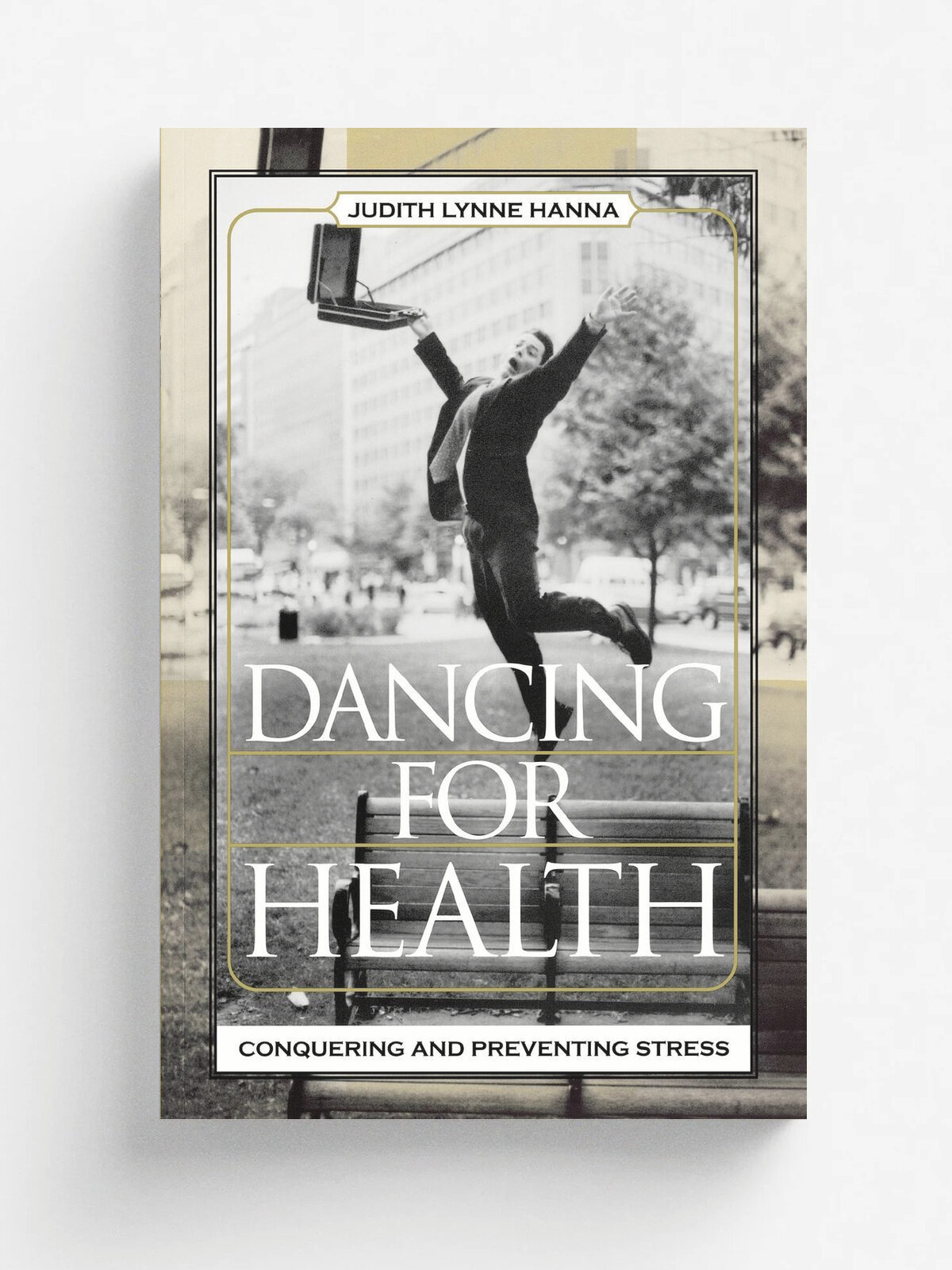 Dancing for Health. Conquering and Preventing Stress