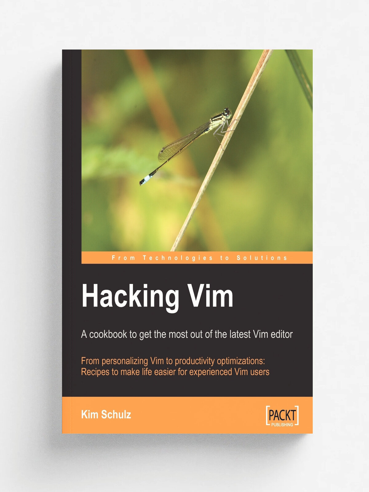 Hacking VIM. A Cookbook to Get the Most Out of the Latest VIM Editor