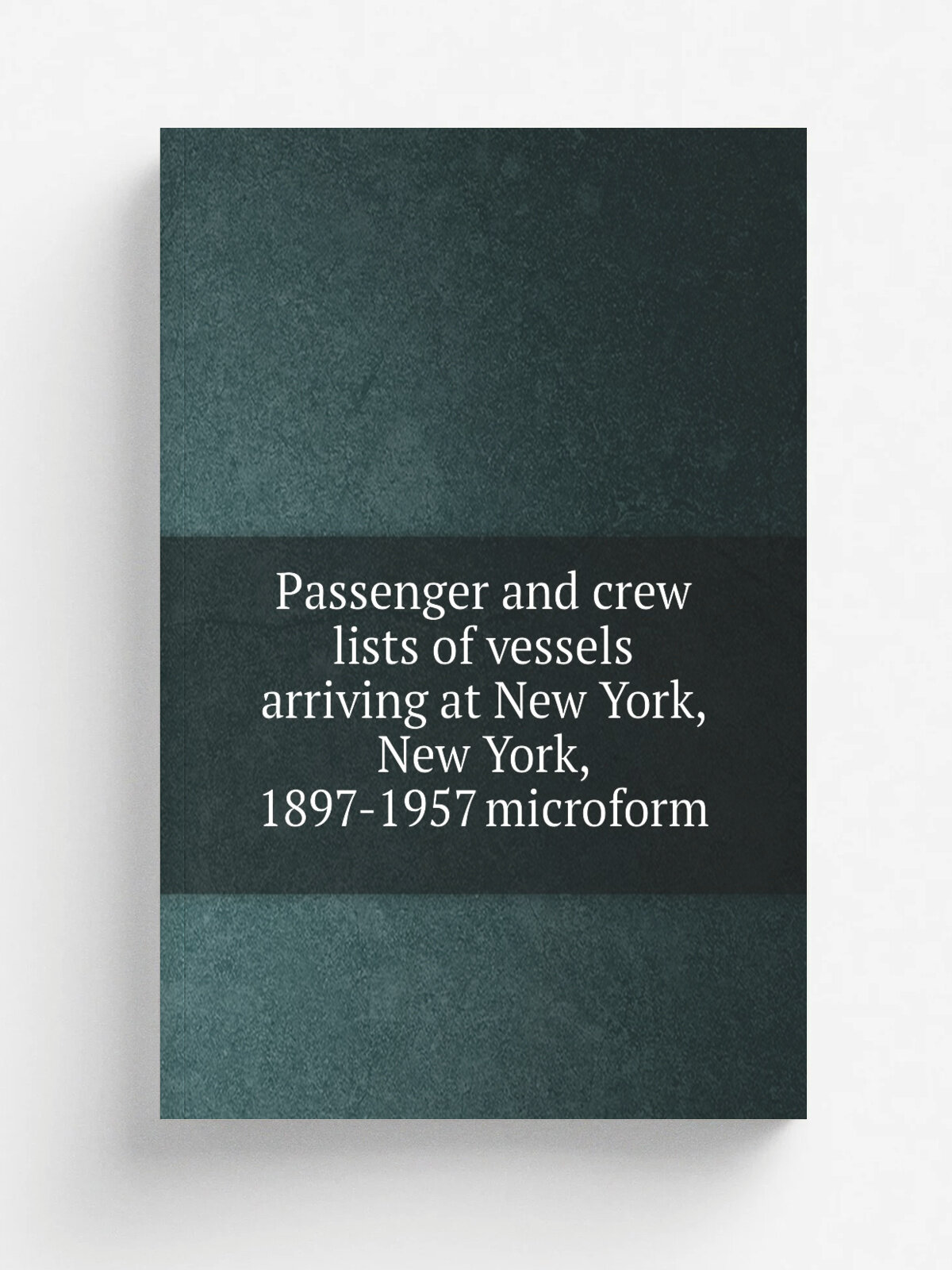 Passenger and crew lists of vessels arriving at New York, New York, 1897-1957 microform