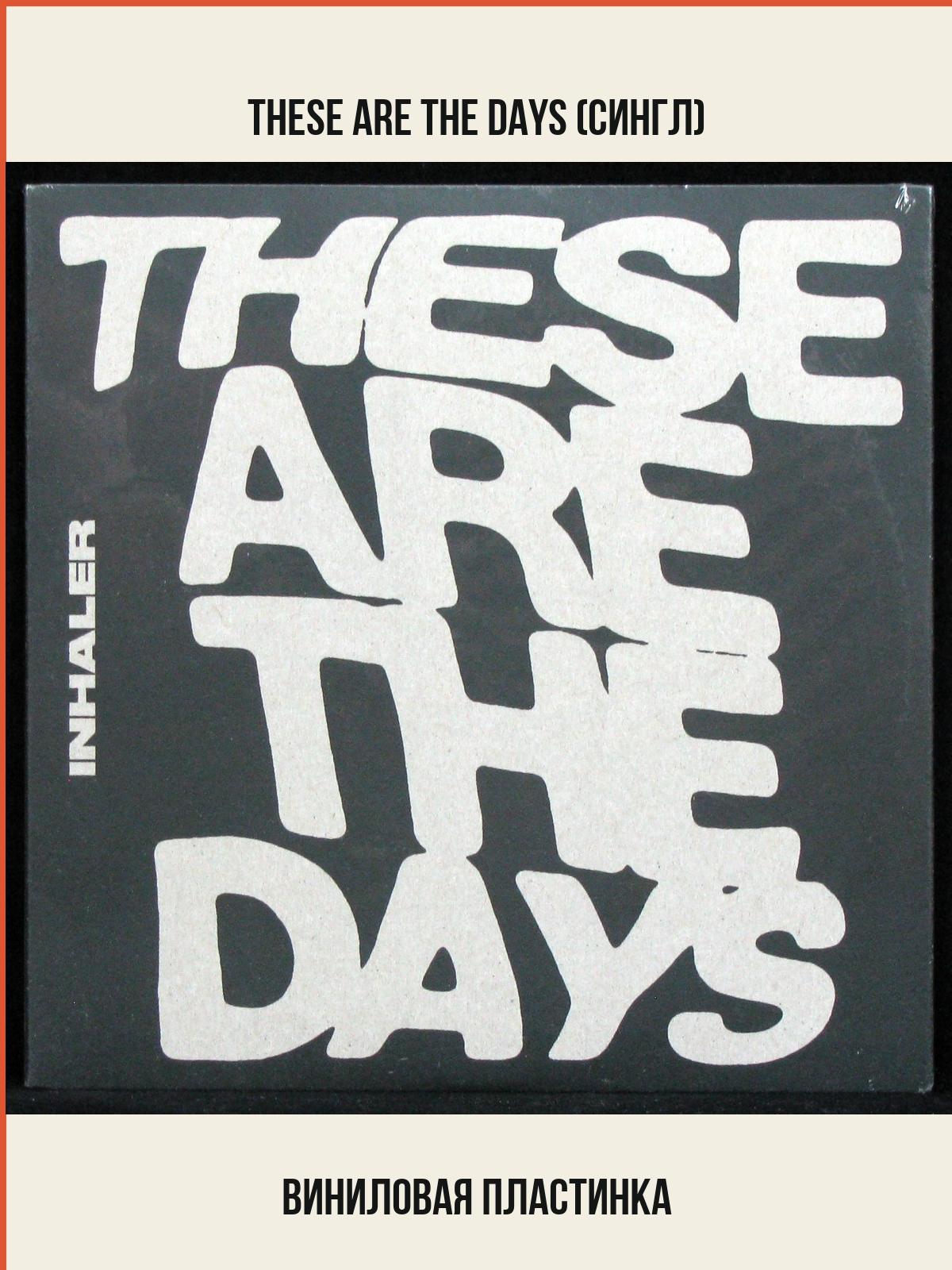 Виниловая пластинка Polydor Inhaler – These Are The Days (сингл)