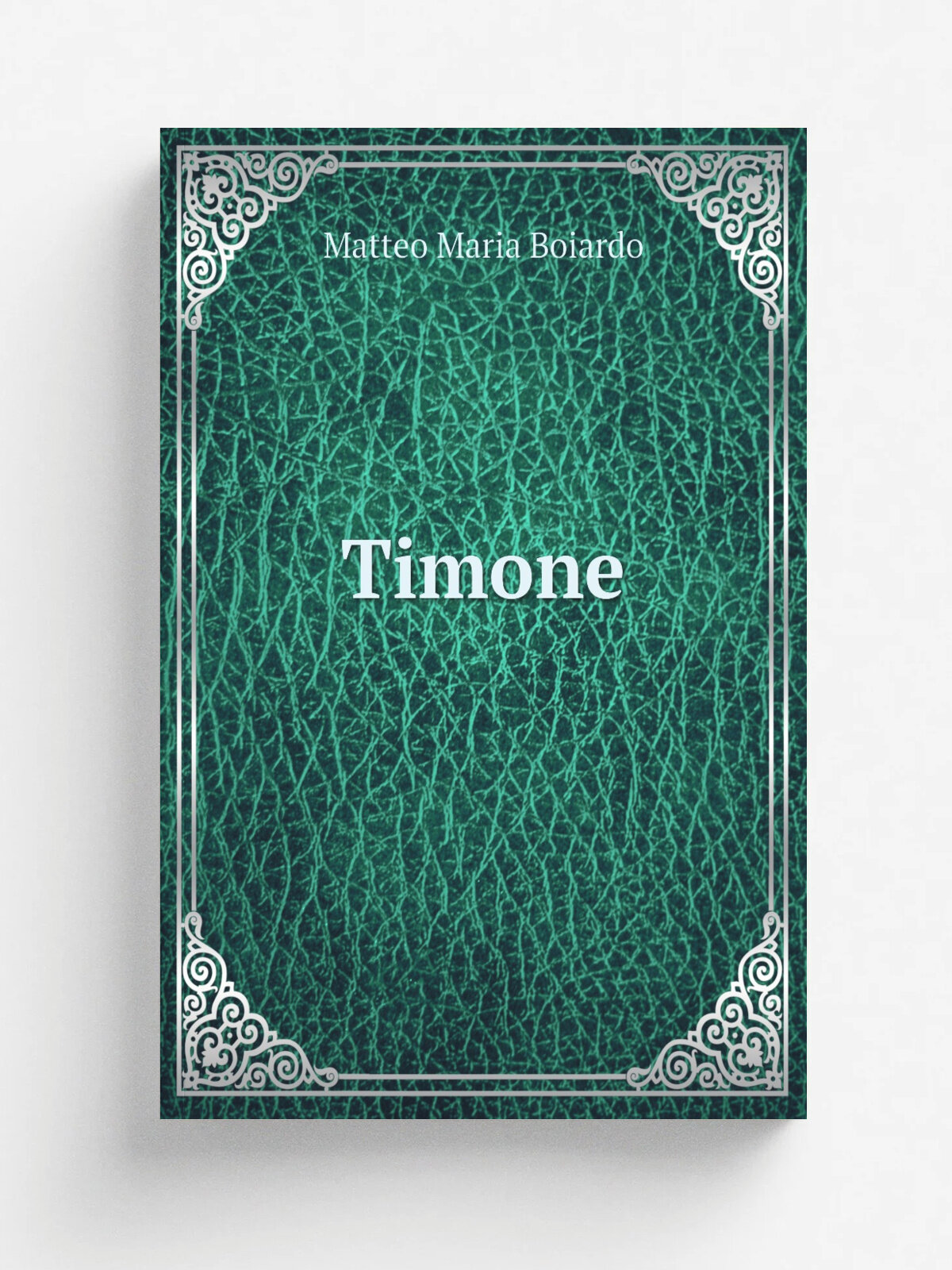 Timone | Matteo Maria Boiardo | 1809 | G. Bresciani | Репринт