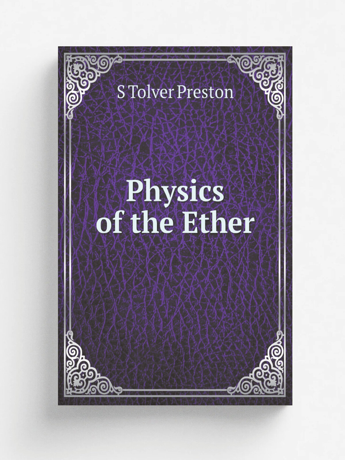 Physics of the Ether