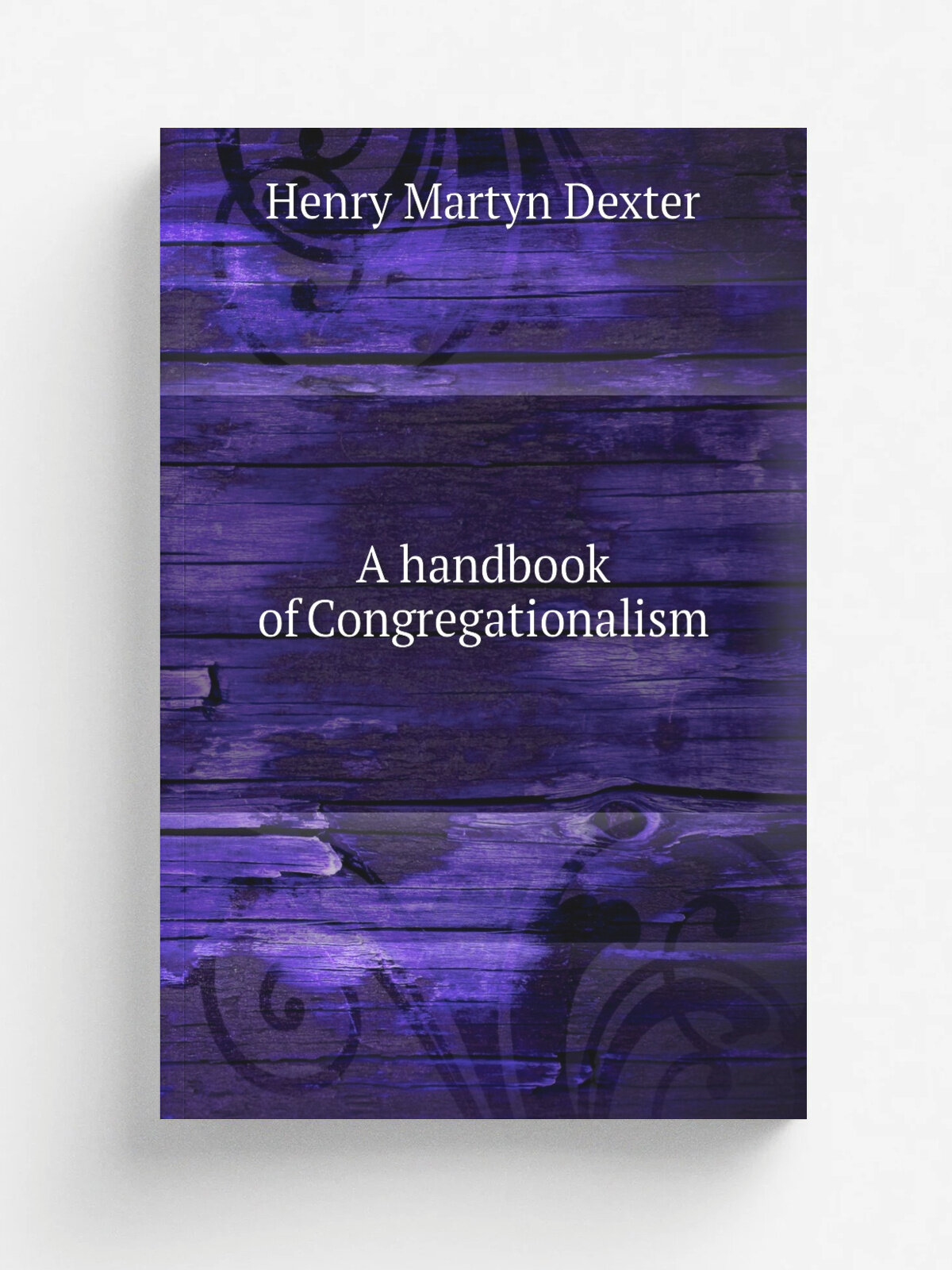 A handbook of Congregationalism