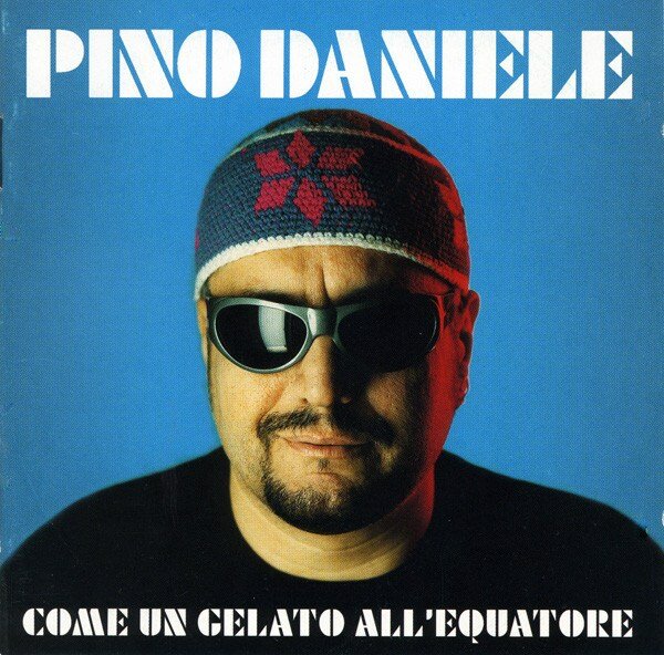 Компакт-диск Warner Pino Daniele – Come Un Gelato All'Equatore
