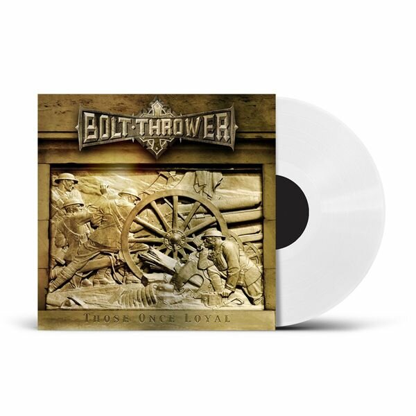 Виниловая пластинка BOLT THROWER - Those Once Loyal LP White