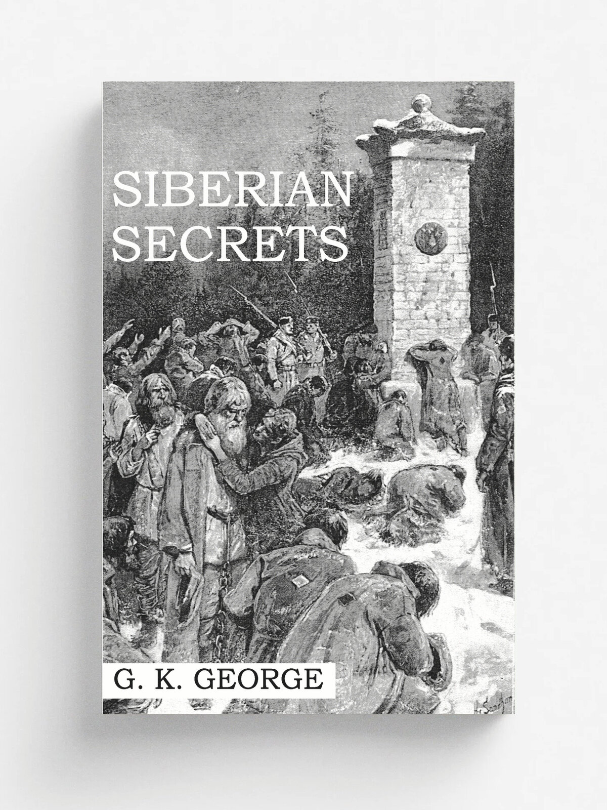 Siberian Secrets | G. K. George | New Academia Publishing, 2014 | Английский язык