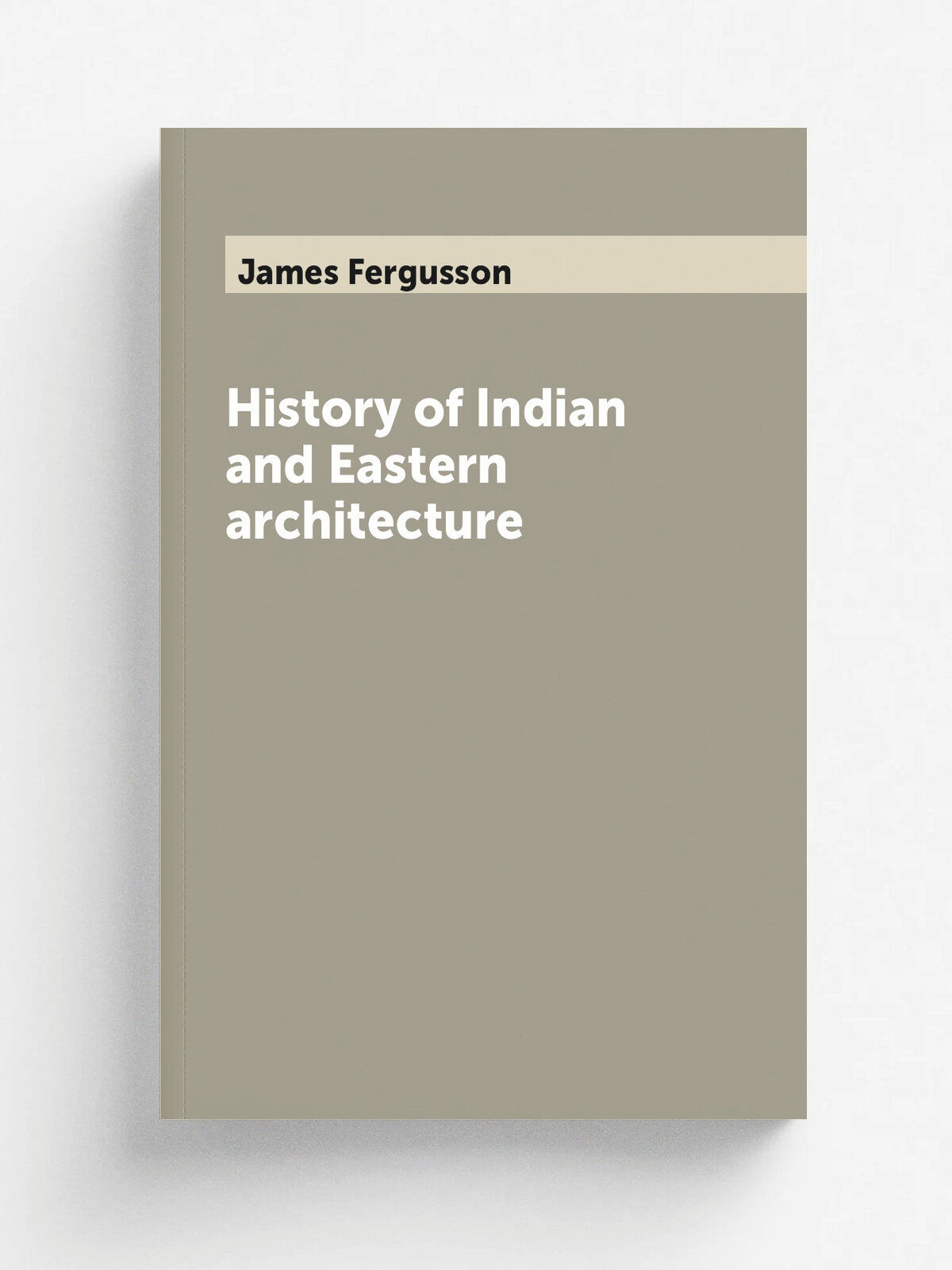 History of Indian and Eastern architecture