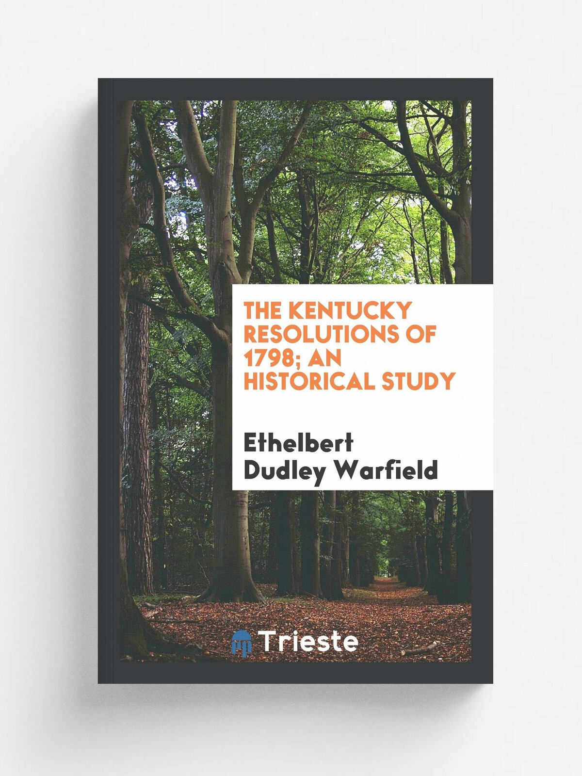 The Kentucky resolutions of 1798; an historical study