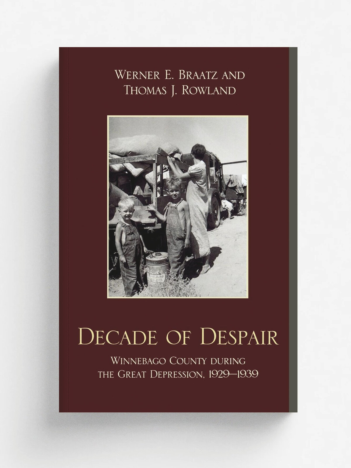 Decade of Despair. Winnebago County During the Great Depression, 1929-1939
