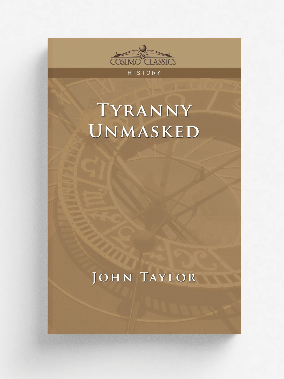 Tyranny Unmasked