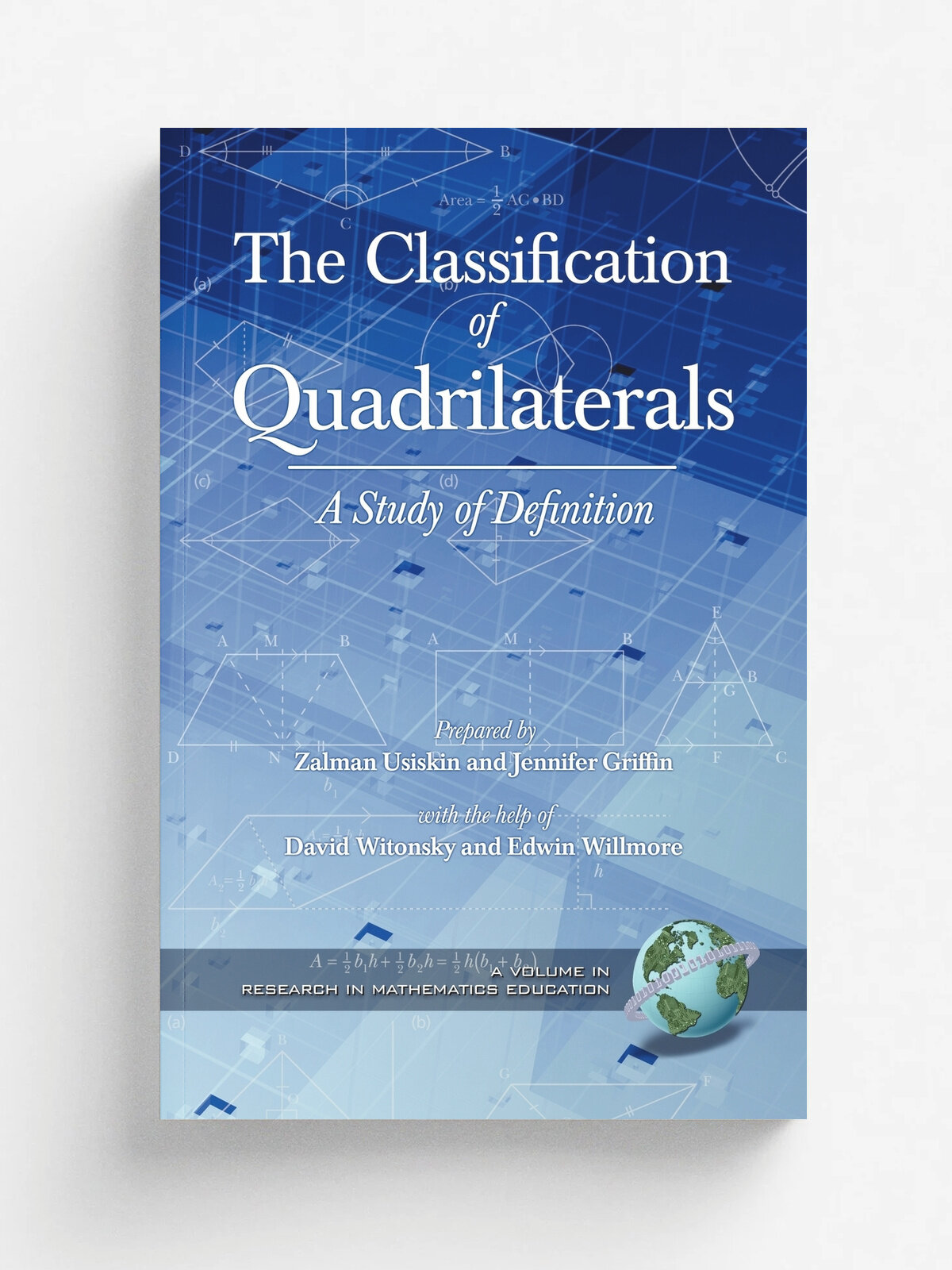 The Classification of Quadrilaterals. A Study in Definition (PB)