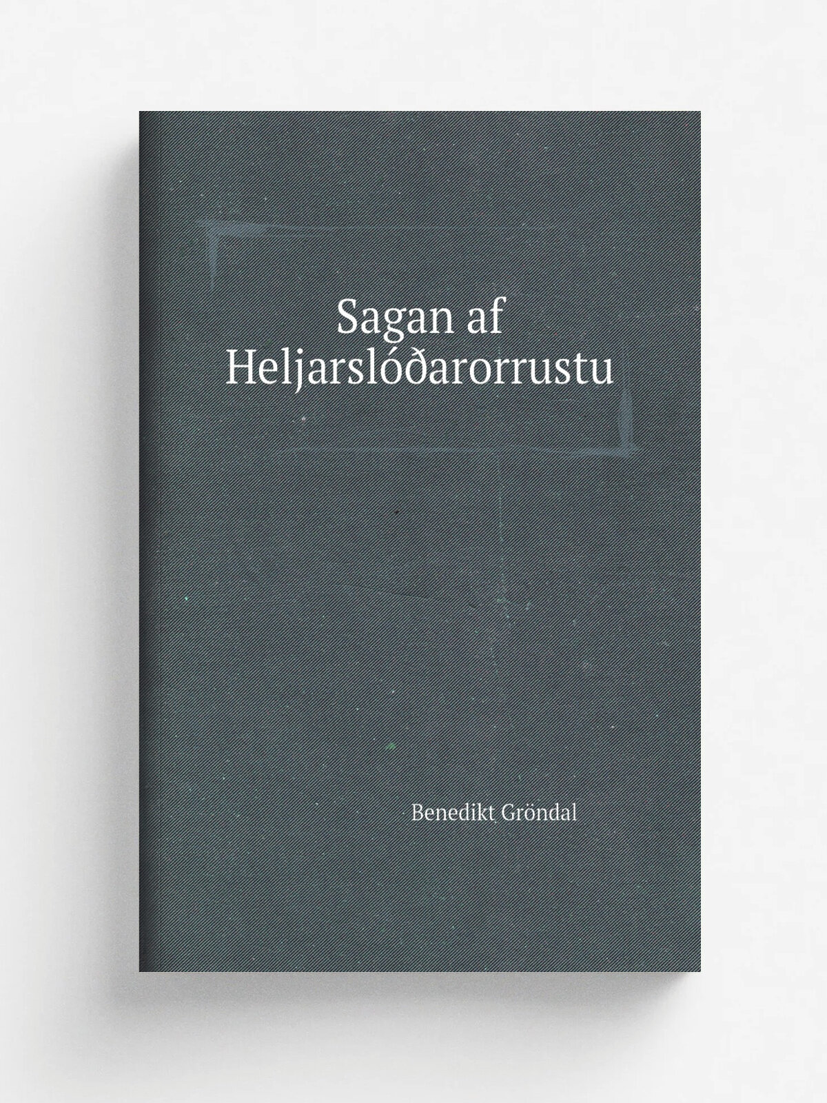 Sagan af Heljarsl. arorrustu