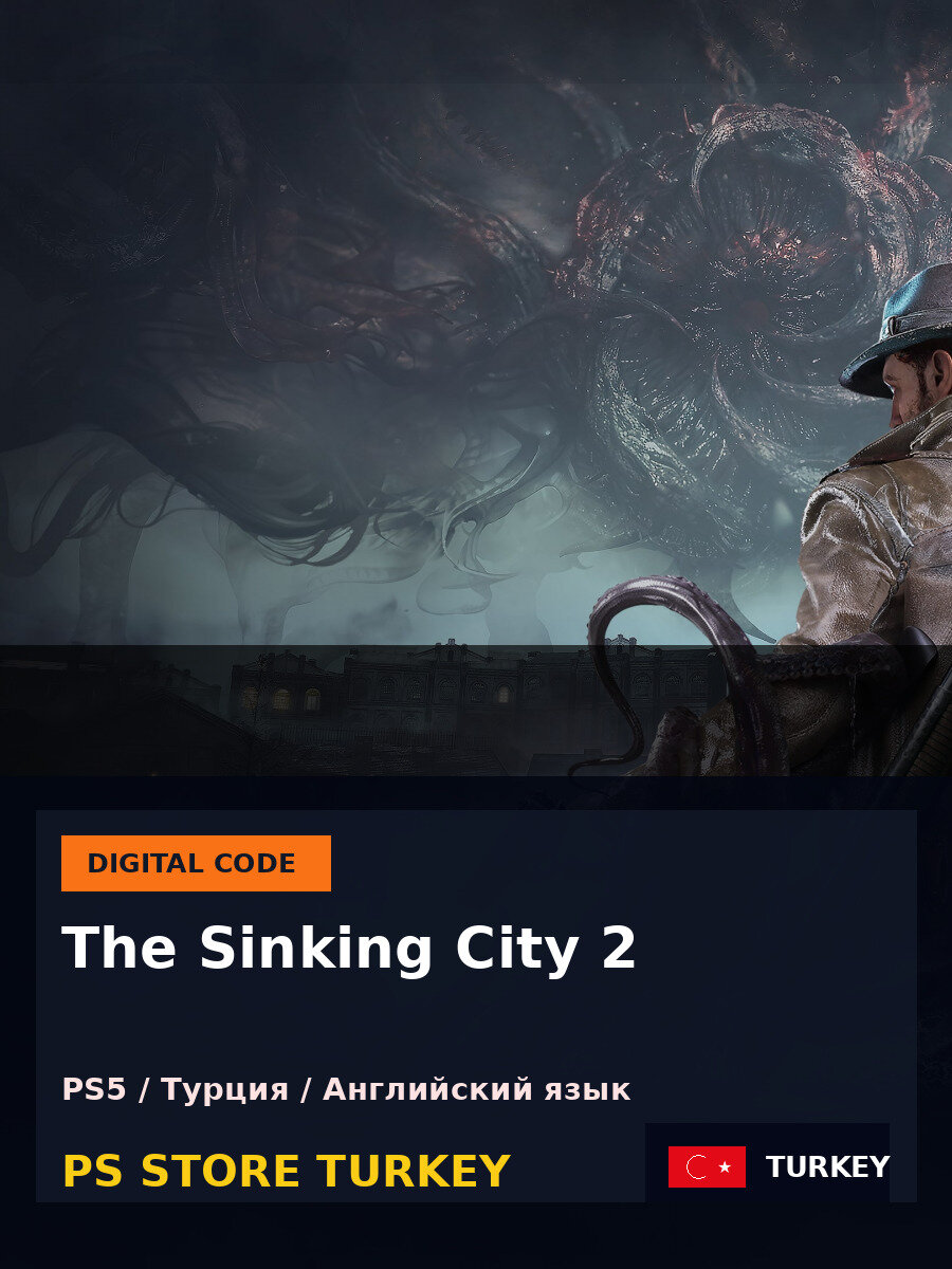 The Sinking City 2 PS5 — PlayStation Store Турция, цифровая версия