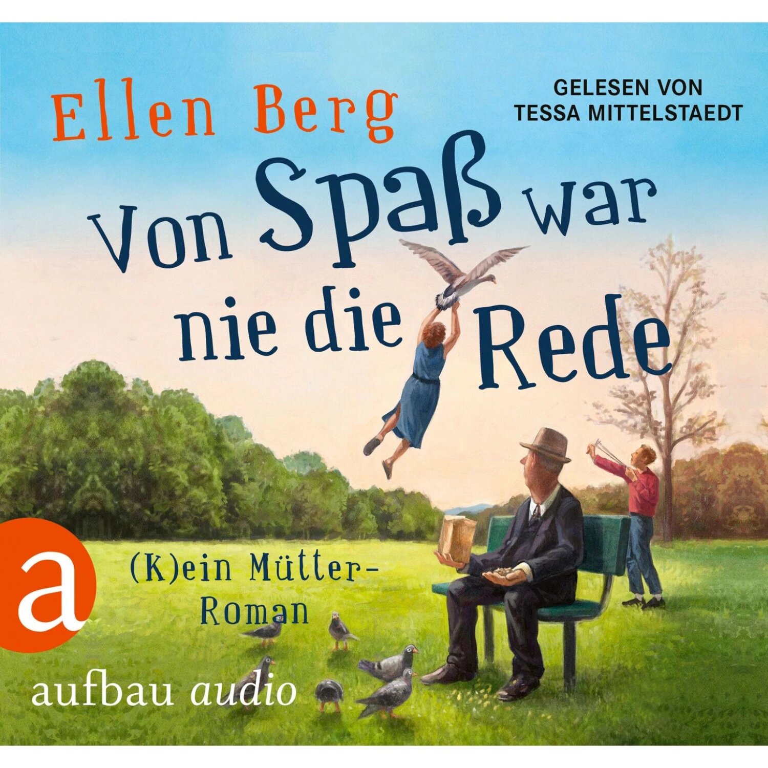 Von Spaß war nie die Rede - (K)ein Mütter-Roman (Gekürzt) [Аудиокнига]
