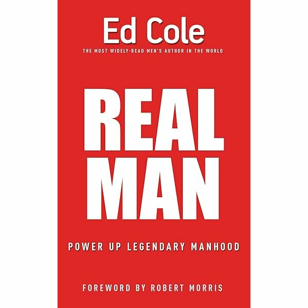 Real Man: Power Up Legendary Manhood，Reprinted paperback book