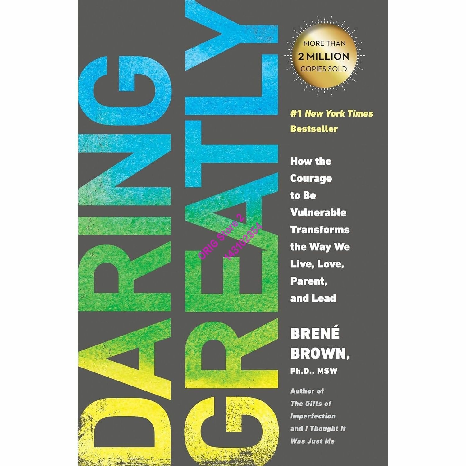 Daring Greatly: How the Courage to Be Vulnerable Reprinted books