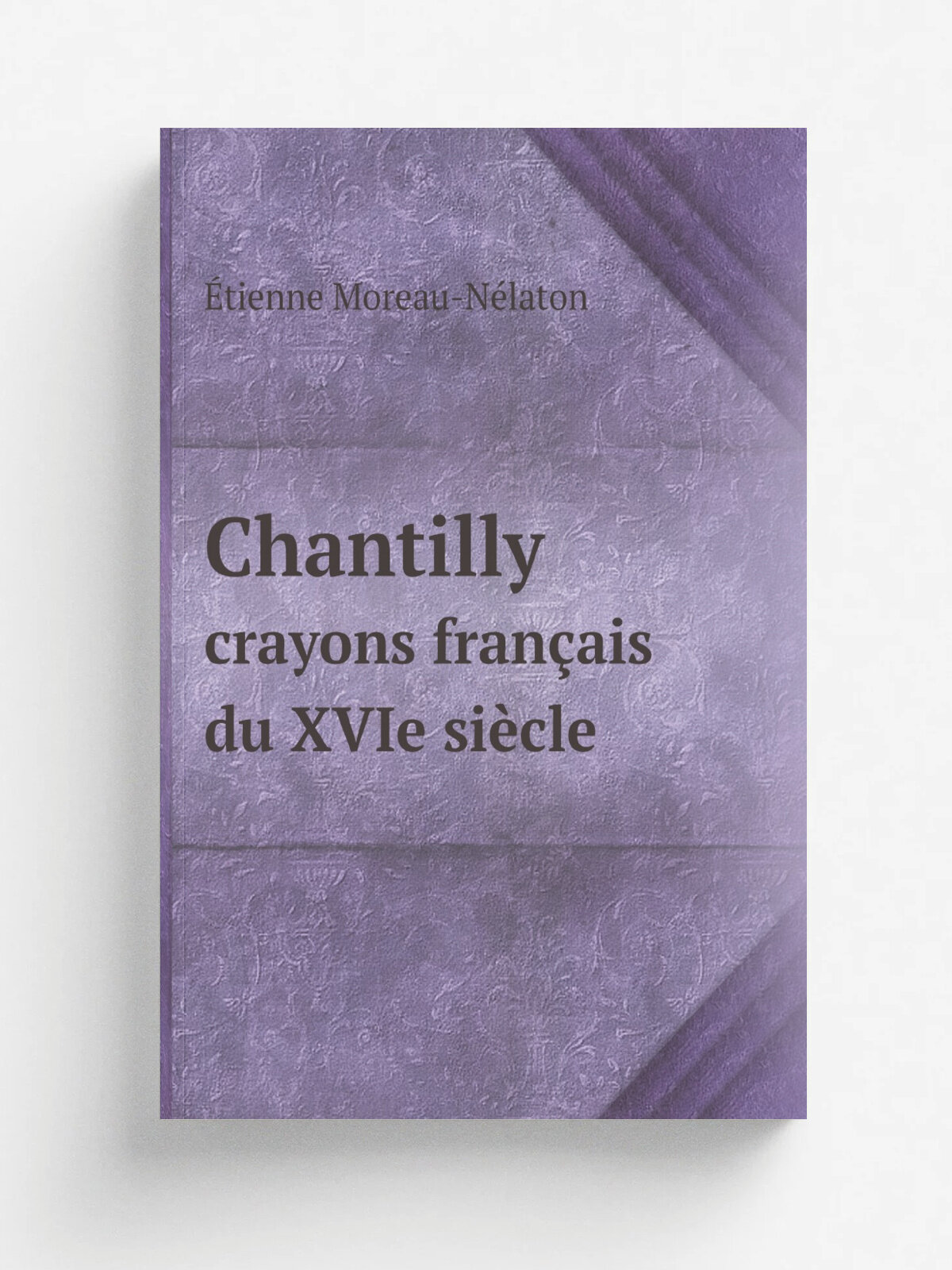 Chantilly. crayons fran.ais du XVIe si.cle