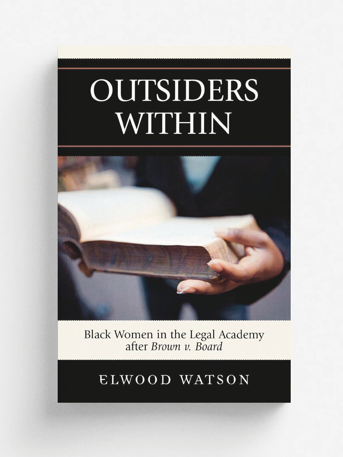 Outsiders Within. Black Women in the Legal Academy After Brown v. Board