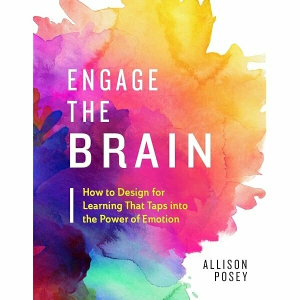 Engage the Brain: How to Design for Learning That Taps into the Power of Emotion，Reprinted paperback book