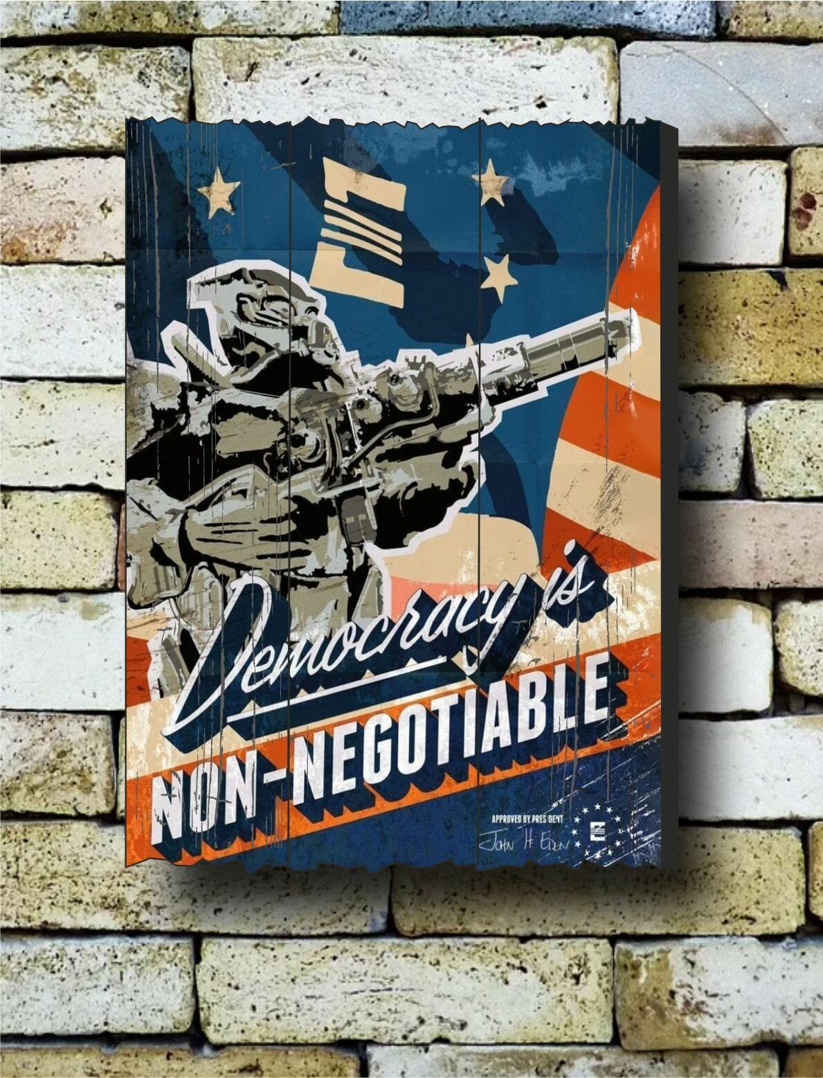 Картина на досках Fallout. Пропаганда. Democracy is non-negotiable. Демократия не подлежит обсуждению.