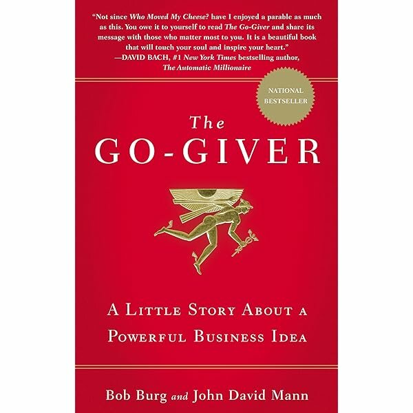 The Go-Giver: A Little Story About a Powerful Business Idea Reprinted books