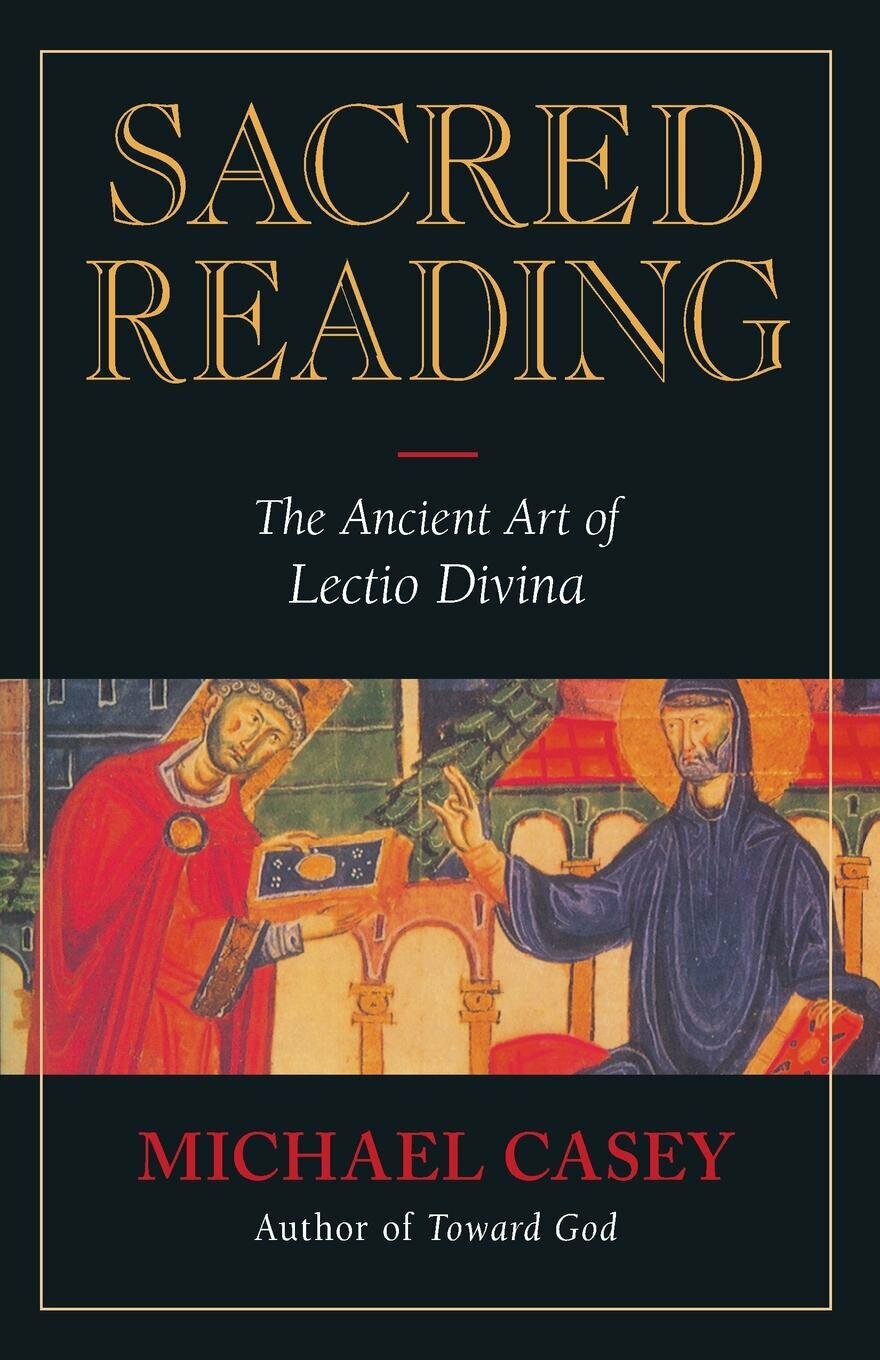 Sacred Reading. The Ancient Art of Lectio Divina