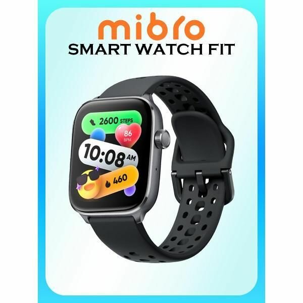 Смарт-часы Mibro Watch Fit