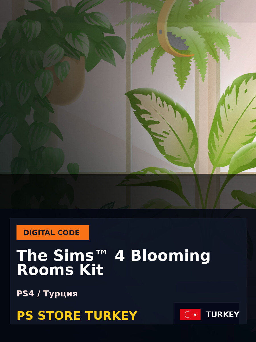 The Sims™ 4 Blooming Rooms Kit PS4 — PlayStation Store Турция, цифровая версия