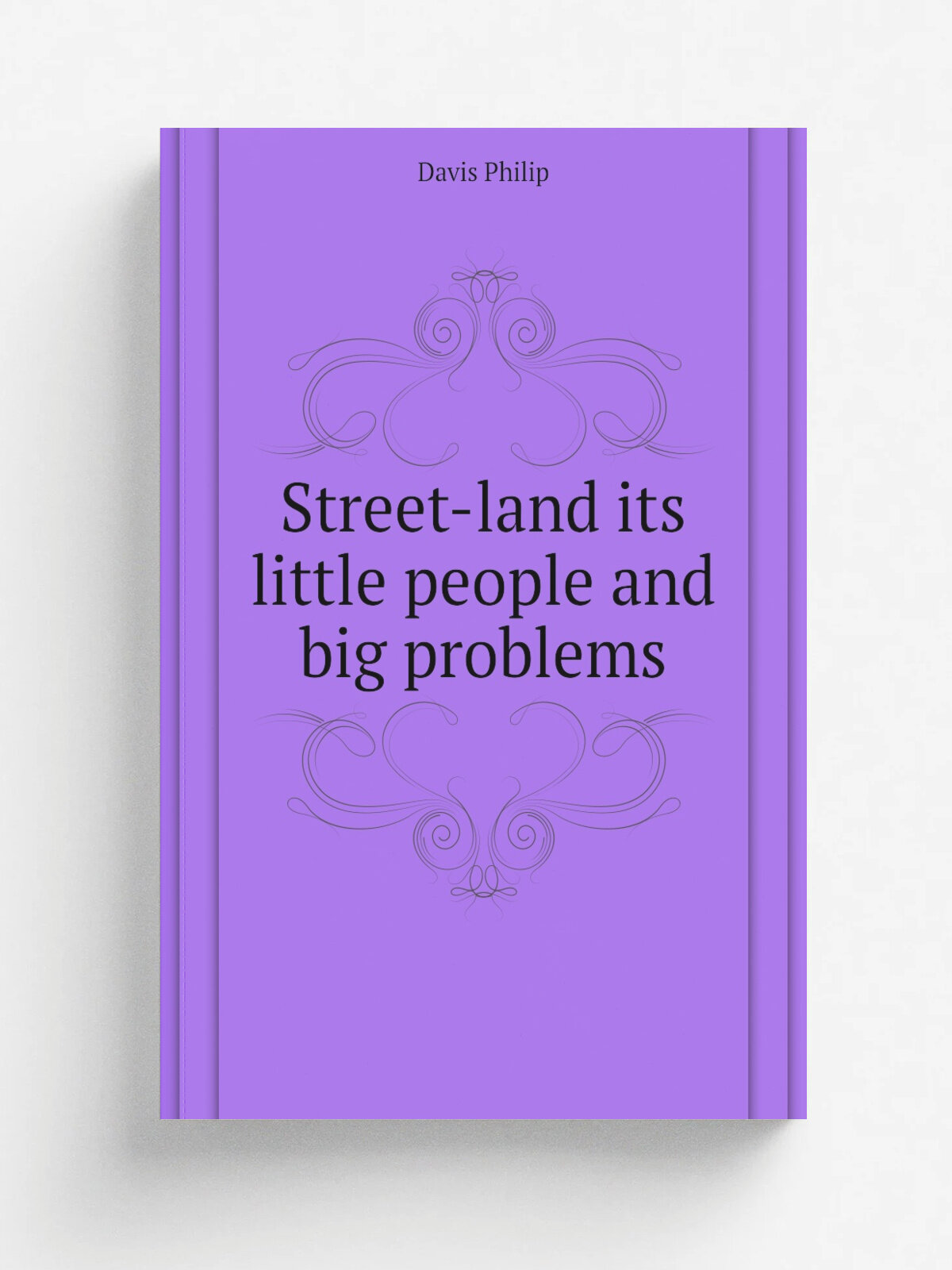 Street-land its little people and big problems | Davis Philip | Репринт