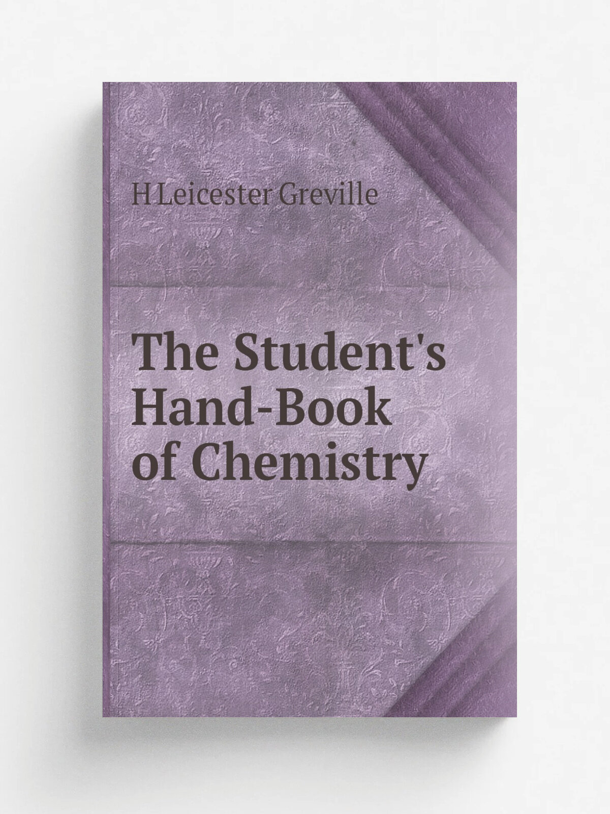 The Student's Hand-Book of Chemistry