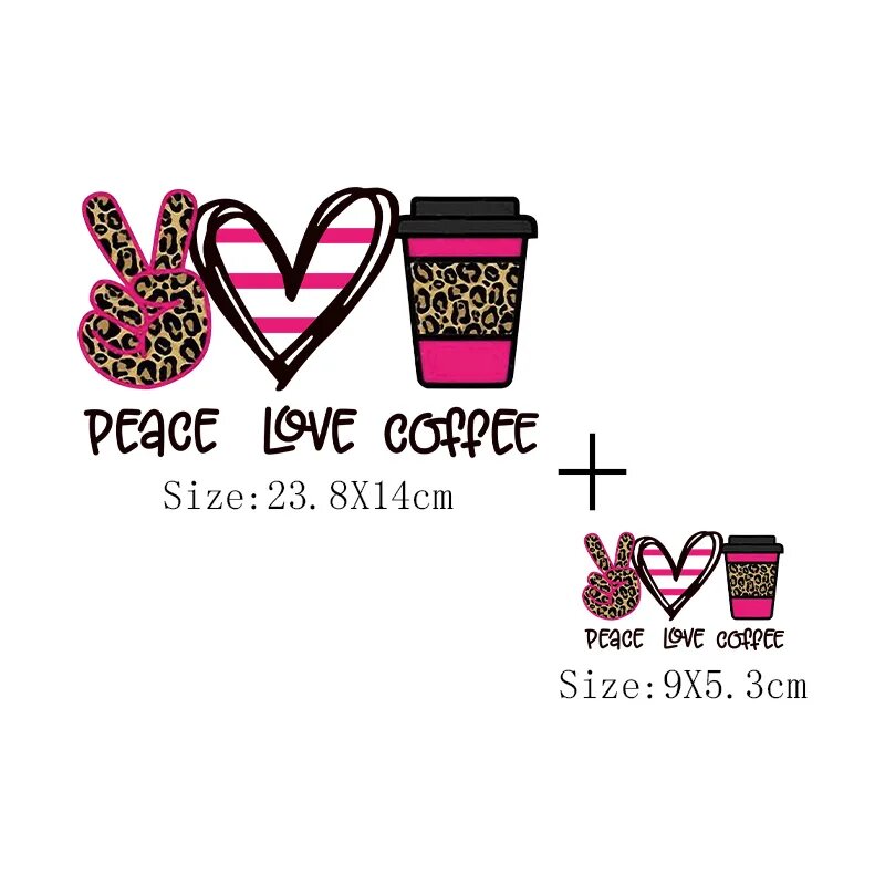 Термонаклейка Peace Love Coffee, Розовый, A169L and S