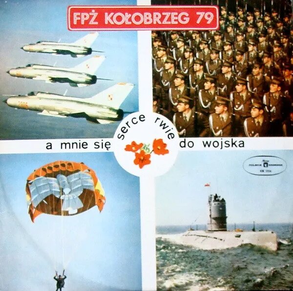 A Mnie Się Serce Rwie Do Wojska - Kołobrzeg 79