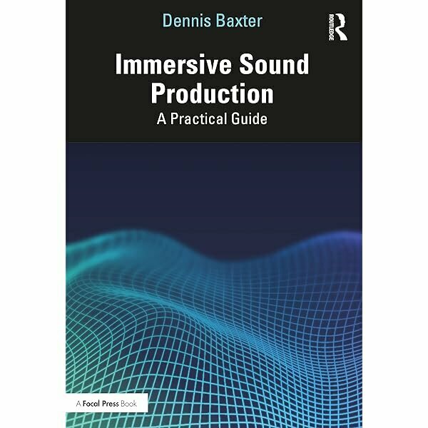Immersive Sound Production: A Practical Guide，Reprinted paperback book