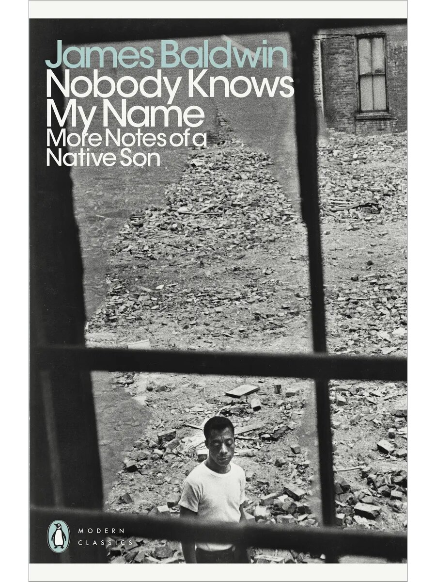 Nobody Knows My Name. More Notes Of A Native Son