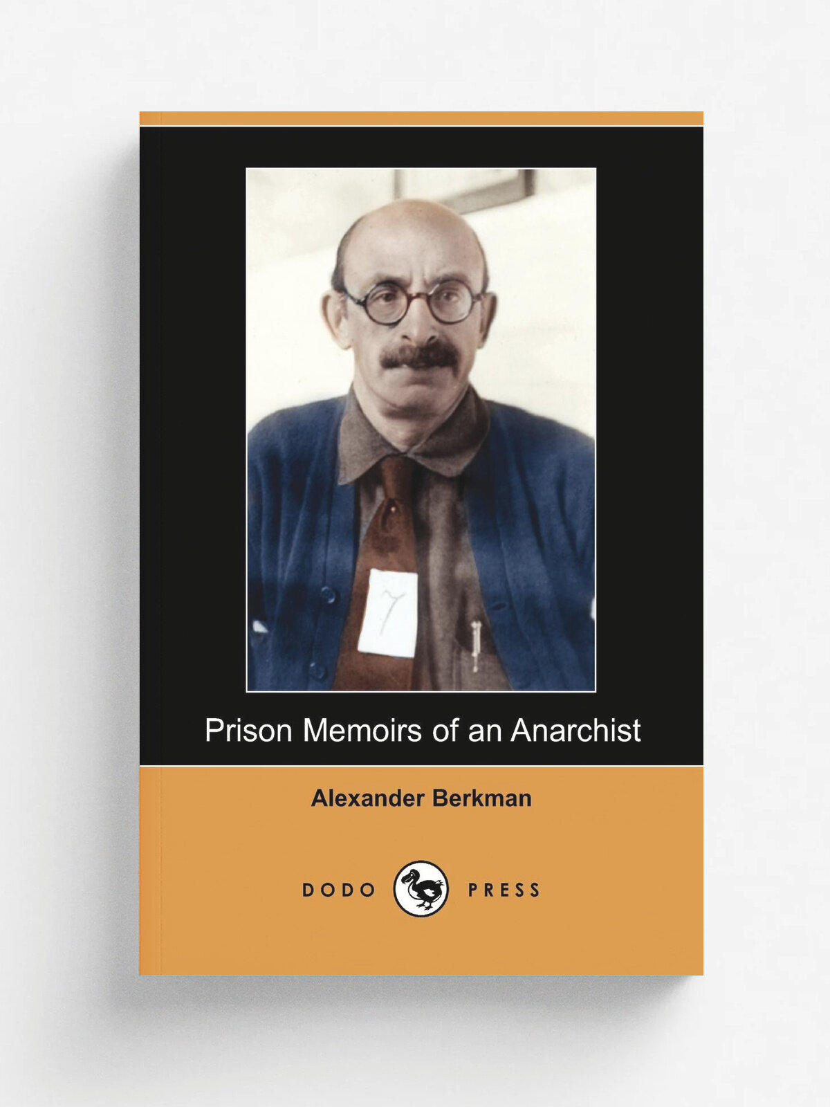 Prison Memoirs of an Anarchist (Dodo Press)
