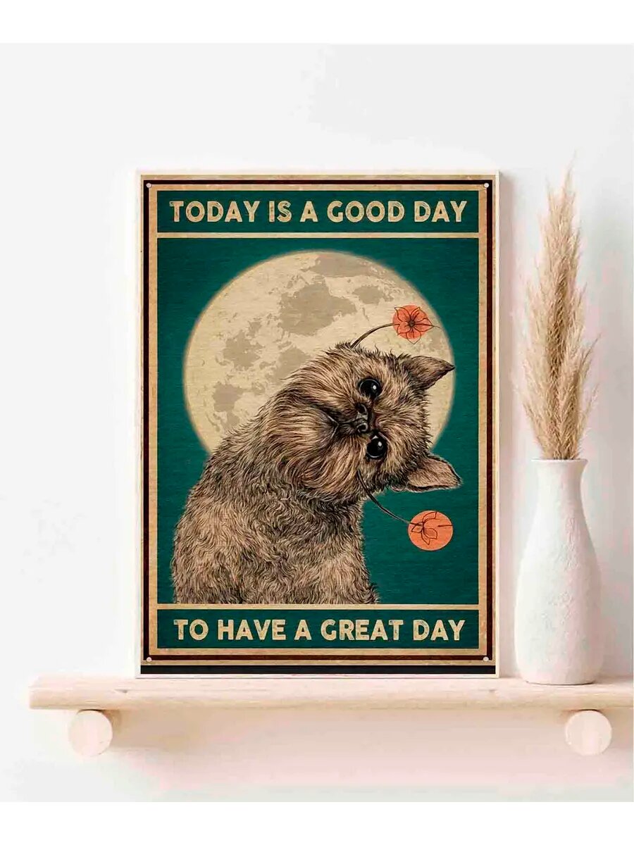 Жесткошёрстный гриффон, Today is a Good Day, Плакат 30x4