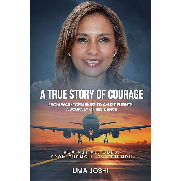 A TRUE STORY OF COURAGE: FROM WAR-TORN SKIES TO A-LIST FLIGHTS: A JOURNEY OF RESILIENCE: AGAINST ALL ODDS: FROM TURMOIL TO TRIUMPH，Reprinted paperback book