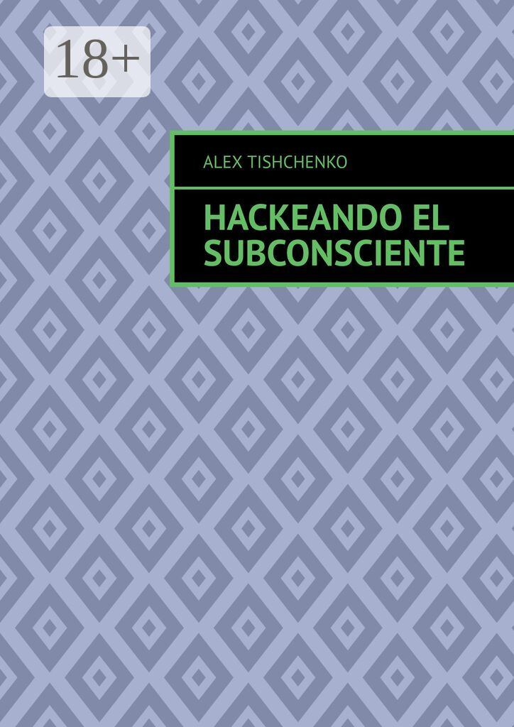 Hackeando el subconsciente