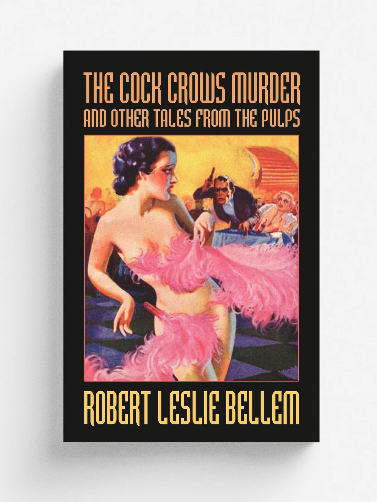 The Cock Crows Murder and Other Tales from the Pulps