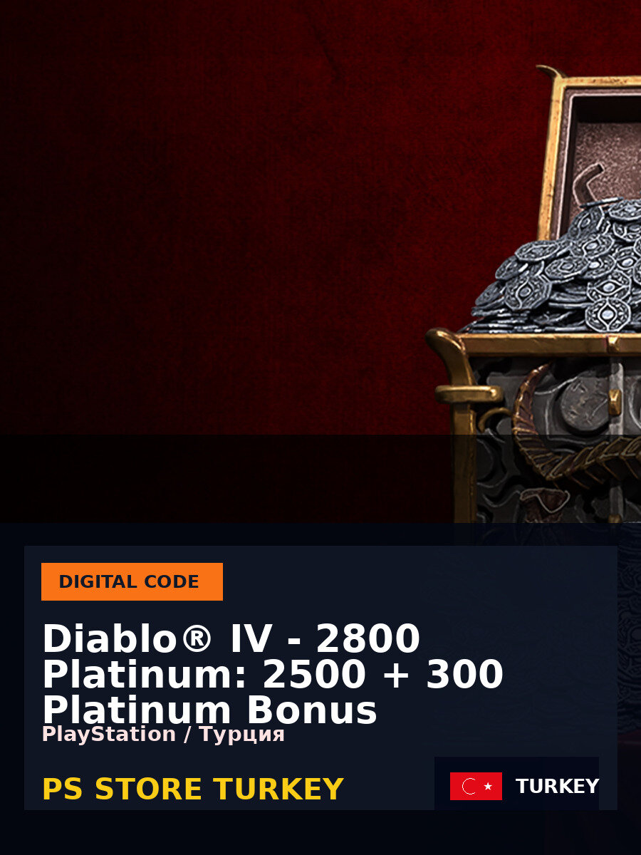 Diablo® IV - 2800 Platinum: 2500 + 300 Platinum Bonus PS5 — PlayStation Store Турция, цифровая версия