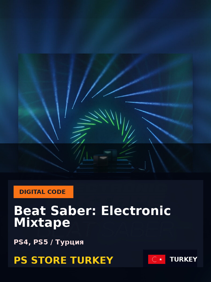 Beat Saber: Electronic Mixtape PS4, PS5 — PlayStation Store Турция, цифровая версия