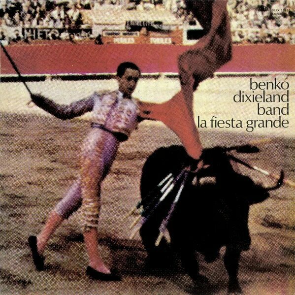 Benko Dixieland Band - La Fiesta Grande EX