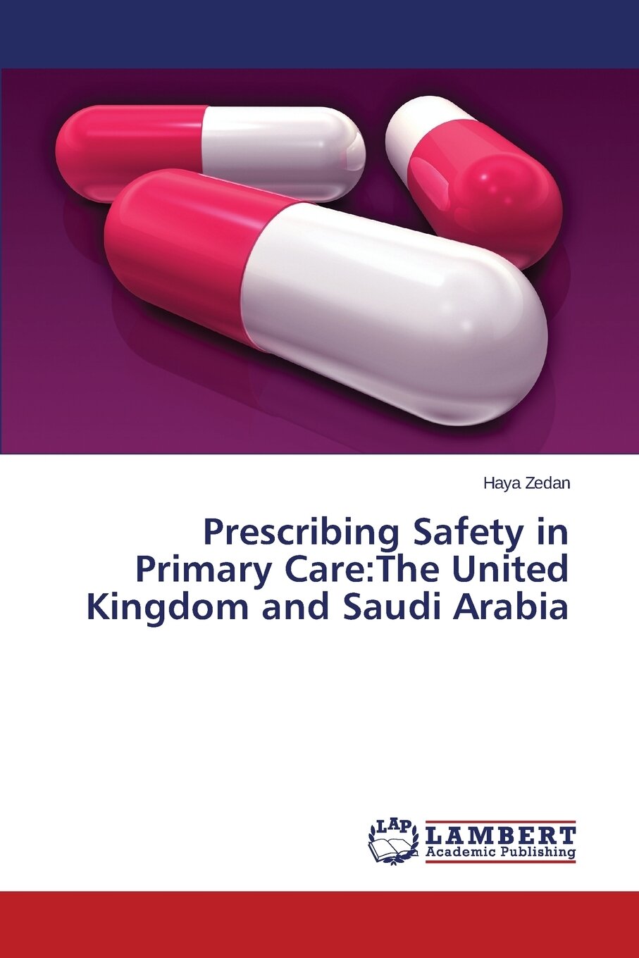 Prescribing Safety in Primary Care. The United Kingdom and Saudi Arabia