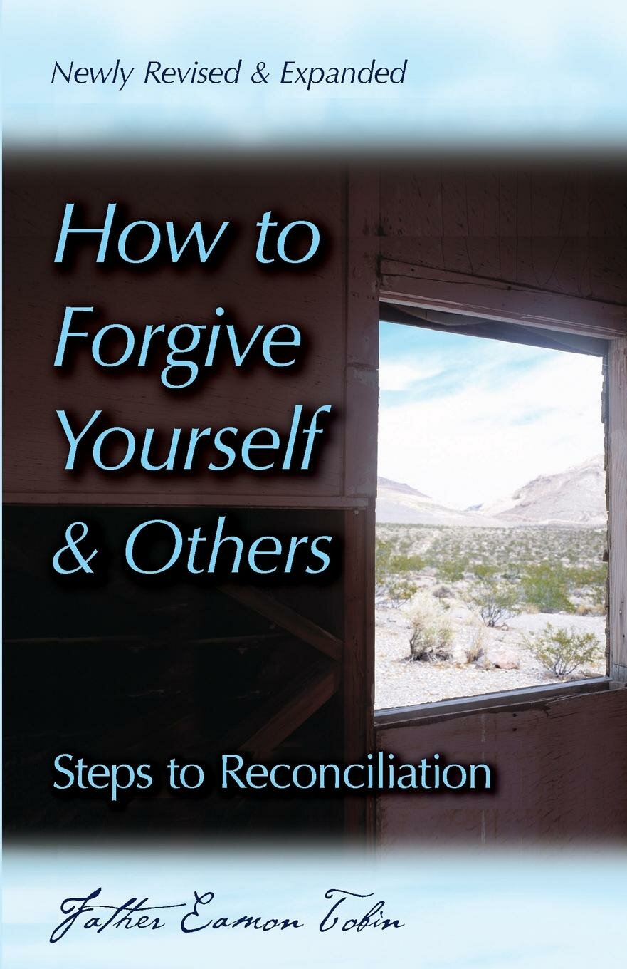 How to Forgive Yourself and Others. Steps to Reconciliation