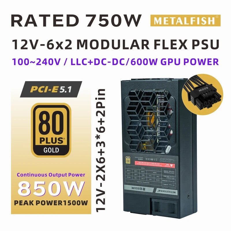 Блок питания METALFISH Flex 750W 80PLUS GOLD Full Modular 1U PSU 12V-2x6 PCIe5.1 для ITX Mini PC POS NAS GPU Dock 90~264V
