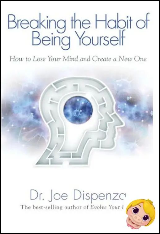 Книга Breaking the Habit of Being Yourself, Др. Джо Диспенза, английский язык, саморазвитие, нейронаука, медитация, мягк