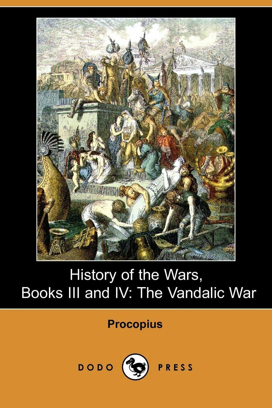 History of the Wars, Books III and IV. The Vandalic War (Dodo Press)