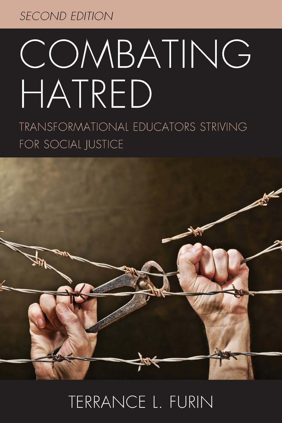 Combating Hatred. Transformational Educators Striving for Social Justice