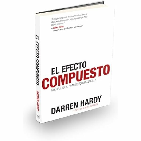 El Efecto Compuesto (The Compound Effect) (Spanish Edition)，Reprinted paperback book